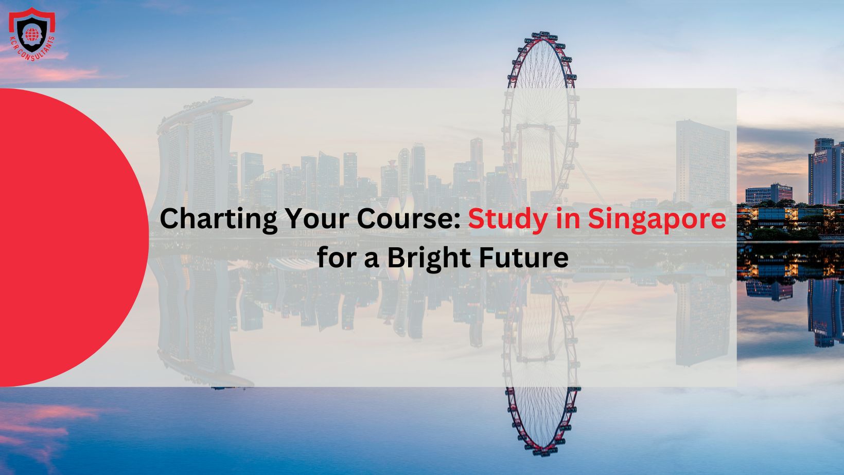 Study in Singapore: Your Path to World-Class Education